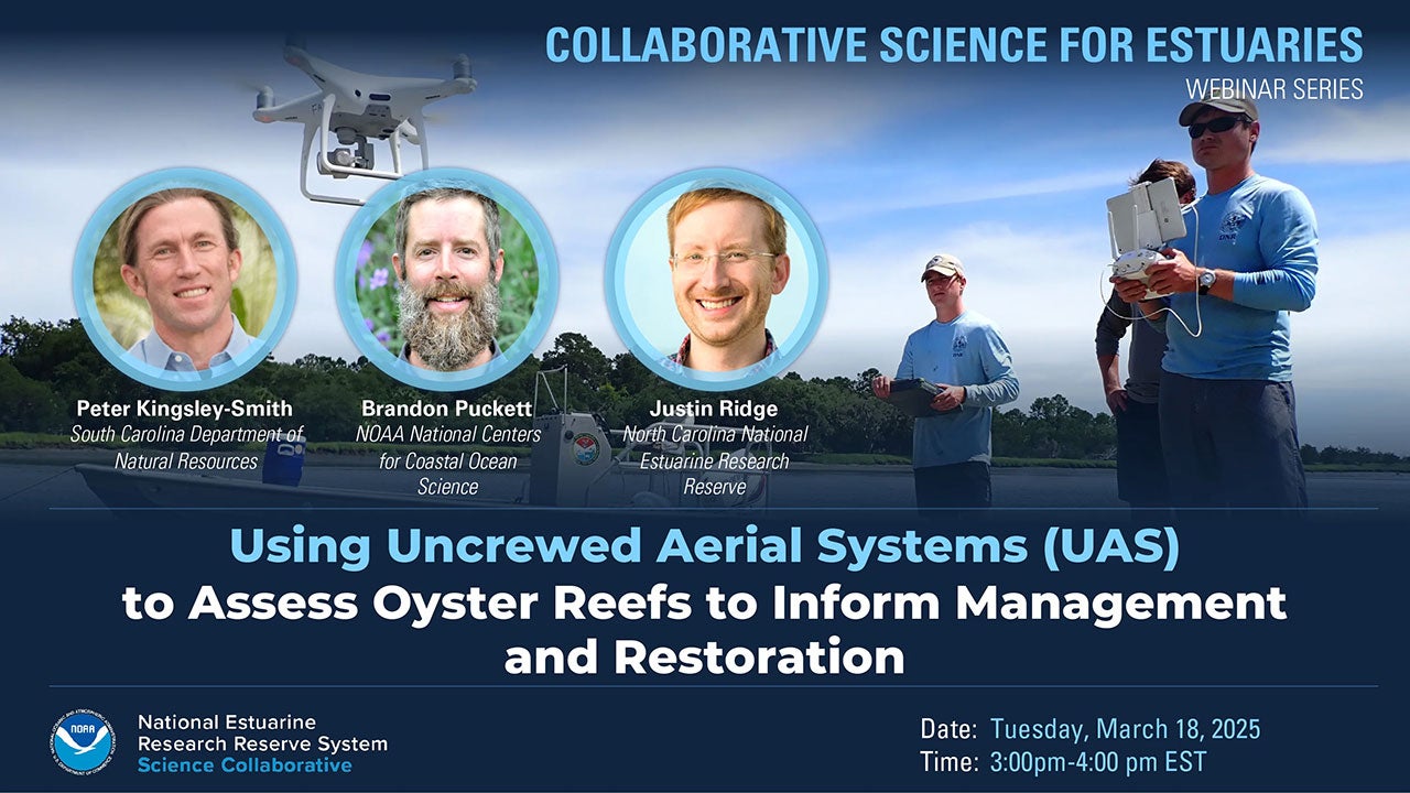 Using Uncrewed Aerial Systems (UAS) to Assess Oyster Reefs to Inform ...